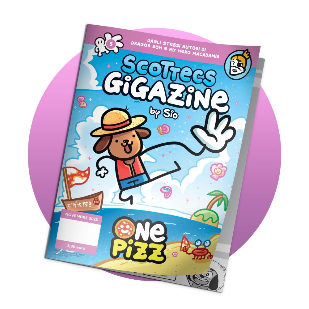 Scottecs Gigazine 5 – One Pizz – Gigaciao